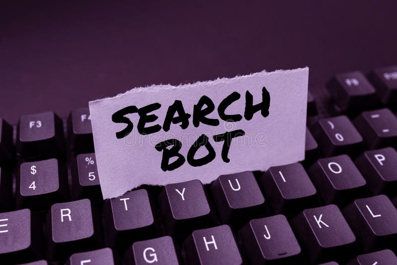 Sign Displaying Search Bot. Internet Concept a Program that Runs ...