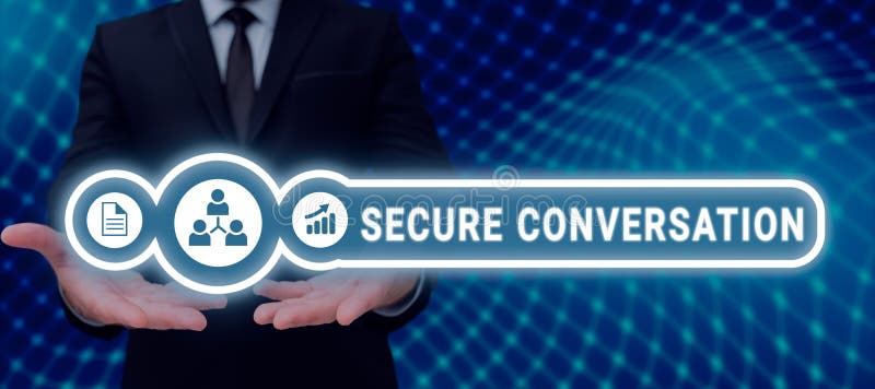 Sign Displaying Secure Conversation. Conceptual Photo Secured Encrypted ...