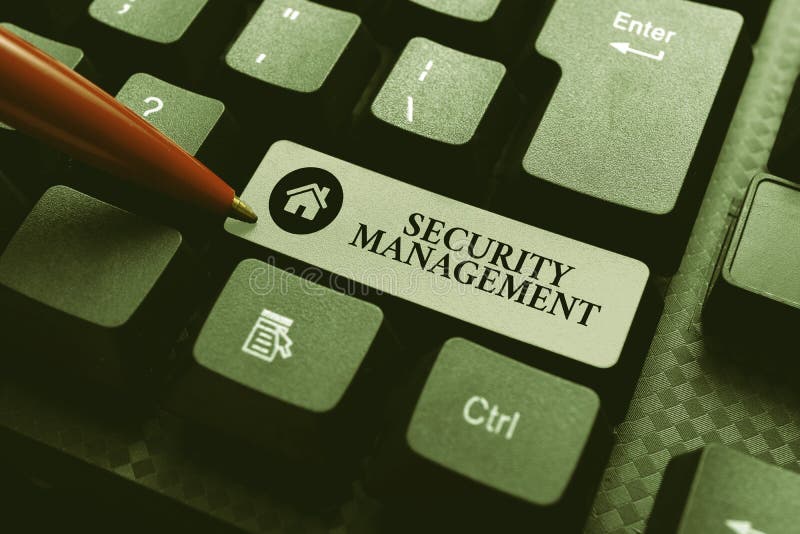 Sign Displaying Security Management. Conceptual Photo is the ...