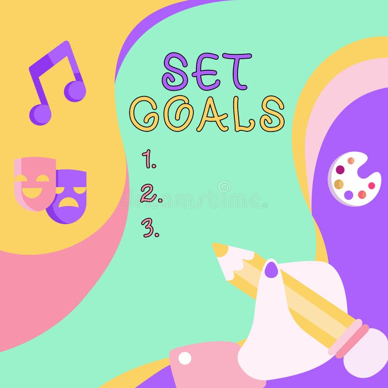 Sign Displaying Set Goals. Concept Meaning Defining or Achieving ...