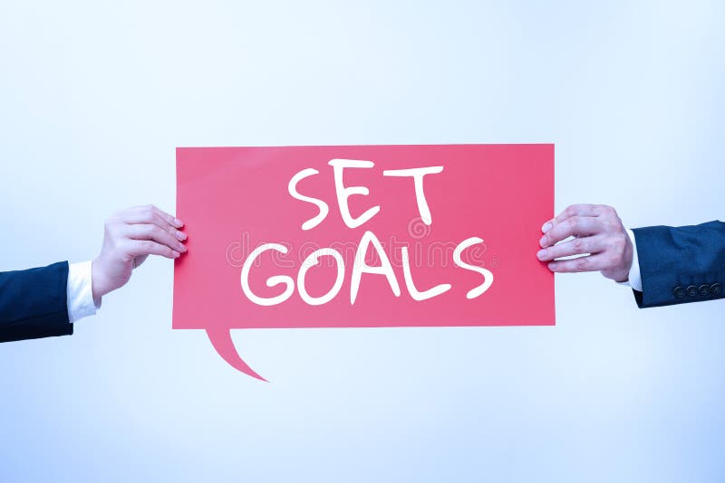 Sign Displaying Set Goals. Word for Defining or Achieving Something in ...