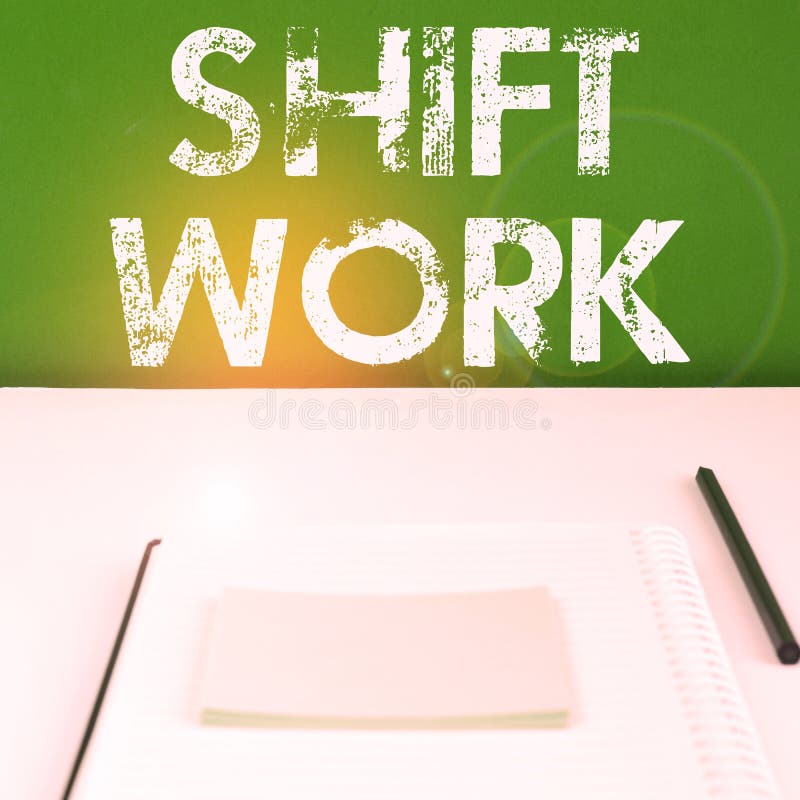 Sign Displaying Shift Work. Word Written on Work Comprising Periods in ...
