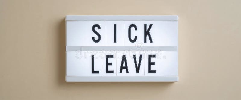 Sign Displaying Sick Leave in Bold Black Letters on a Light Background ...