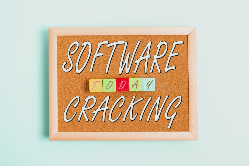 Sign Displaying Software Cracking. Business Concept Modification of ...