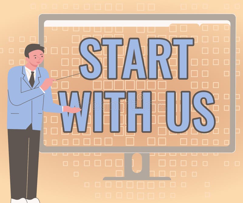 Sign Displaying Start with Us. Internet Concept Get Started on Our ... Sign Displaying Start with Us. Internet Concept Get Started on Our ...