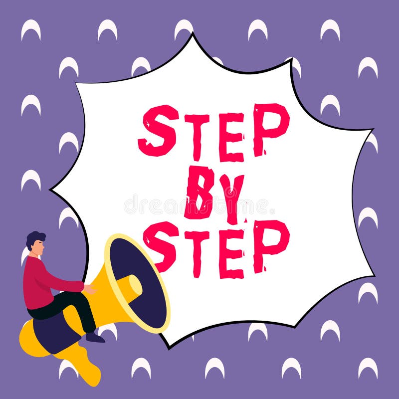 Text Sign Showing Step by Step. Business Idea Slow Progress Road To ...