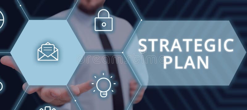 Sign Displaying Strategic Plan. Concept Meaning a Process of Defining ...