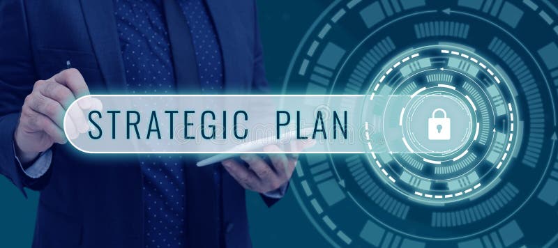 Sign Displaying Strategic Plan. Concept Meaning a Process of Defining ...