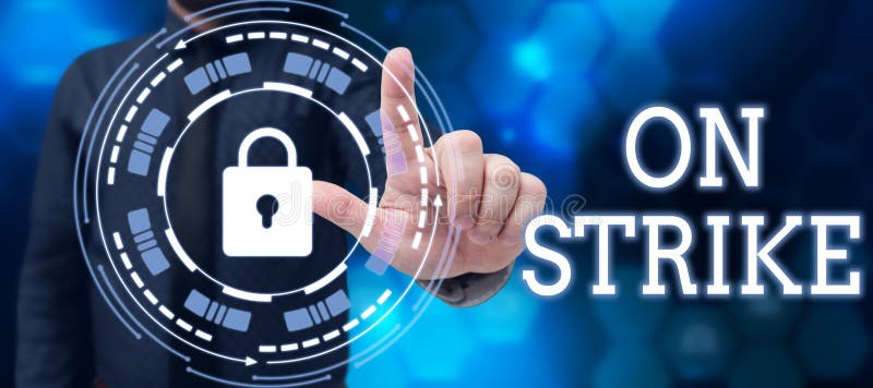 Sign Displaying on Strike. Business Idea Refuse To Continue Working ...