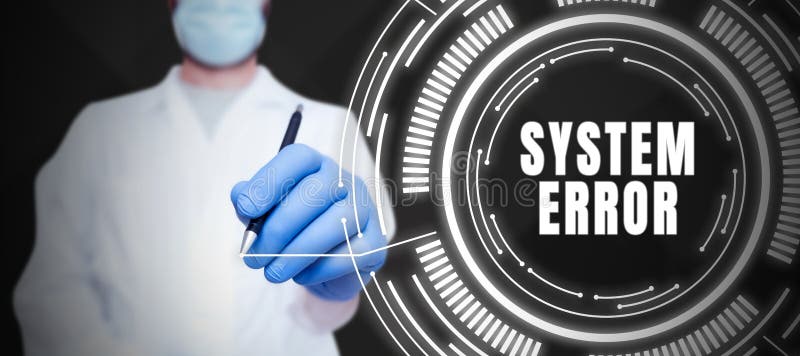 Hand Writing Sign System Error. Business Showcase Technological Failure ...