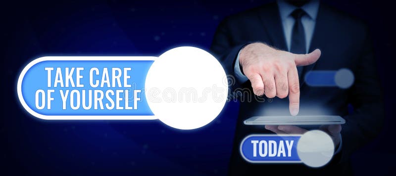 Sign Displaying Take Care of Yourself. Business Showcase a Polite Way ... Sign Displaying Take Care of Yourself. Business Showcase a Polite Way ...