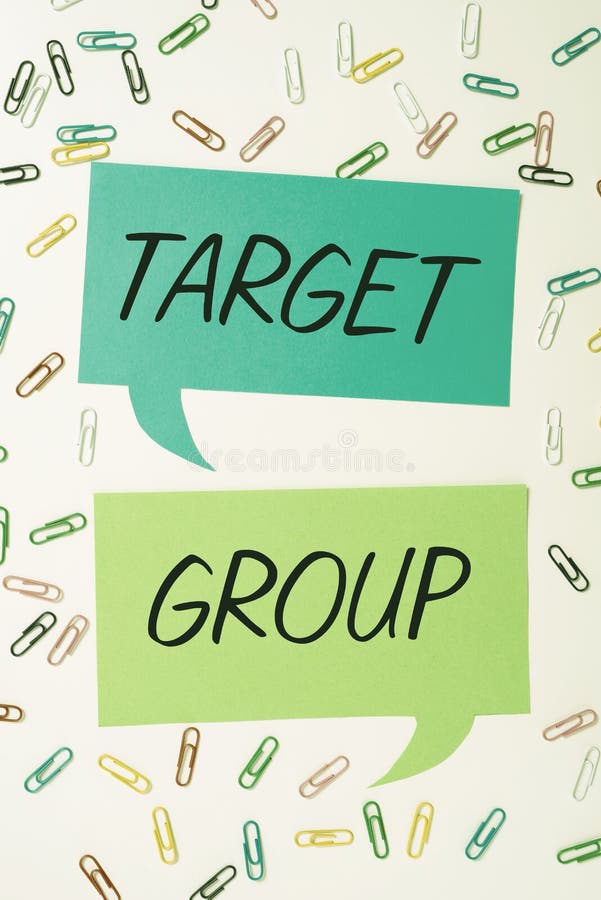 Sign Displaying Target Group. Business Showcase Particular Showing that ... Sign Displaying Target Group. Business Showcase Particular Showing that ...