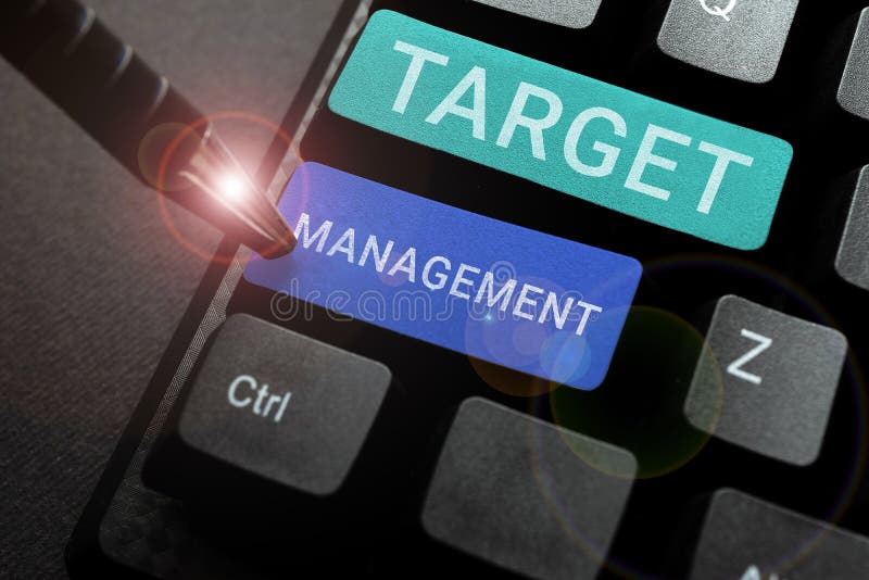 Sign Displaying Target Management. Business Showcase Nurturing the ... Sign Displaying Target Management. Business Showcase Nurturing the ...