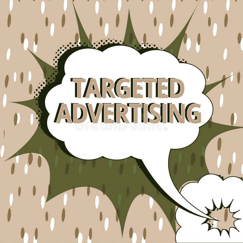 Sign Displaying Targeted Advertising. Word for Online Advertisement Ads ...