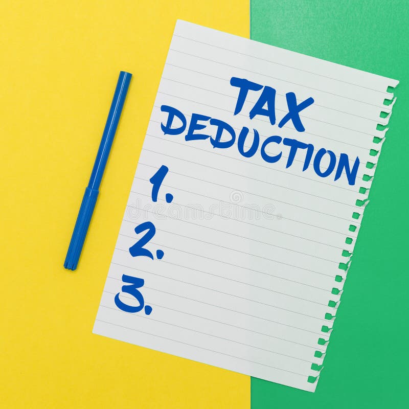 Sign Displaying Tax Deduction. Business Approach Amount Subtracted from ... Sign Displaying Tax Deduction. Business Approach Amount Subtracted from ...