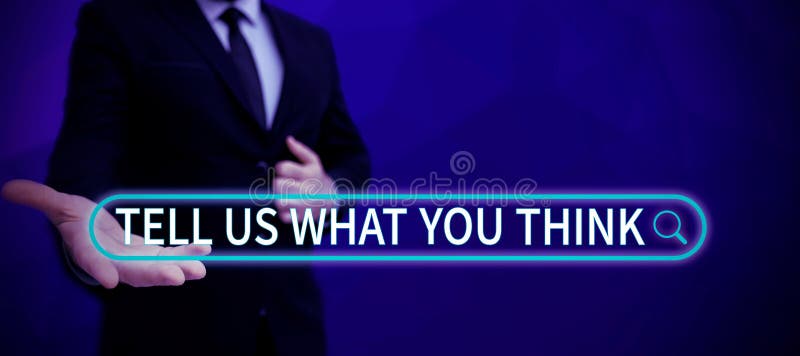 Sign Displaying Tell Us What You Think. Internet Concept Express Your ... Sign Displaying Tell Us What You Think. Internet Concept Express Your ...