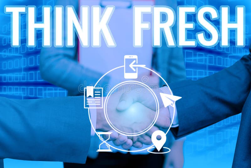 Sign Displaying Think Fresh. Business Showcase Thinking on Natural ... Sign Displaying Think Fresh. Business Showcase Thinking on Natural ...