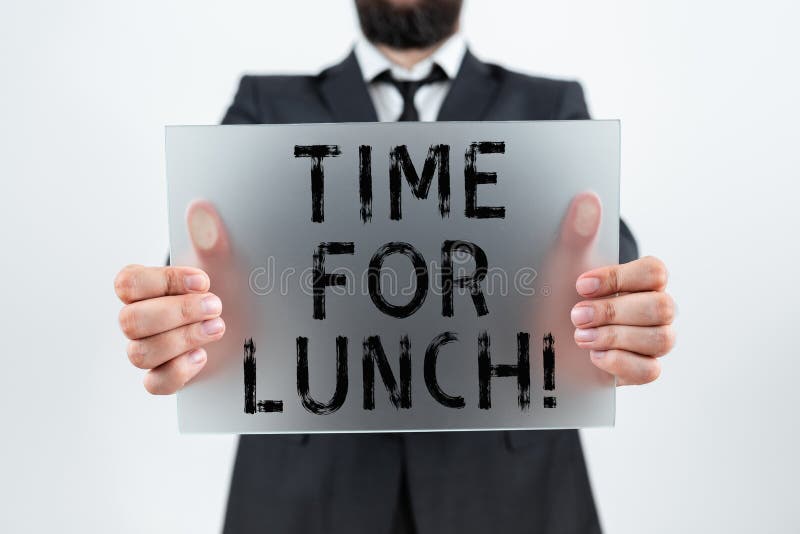 Sign Displaying Time for Lunch. Word Written on Moment To Have a Meal ... Sign Displaying Time for Lunch. Word Written on Moment To Have a Meal ...