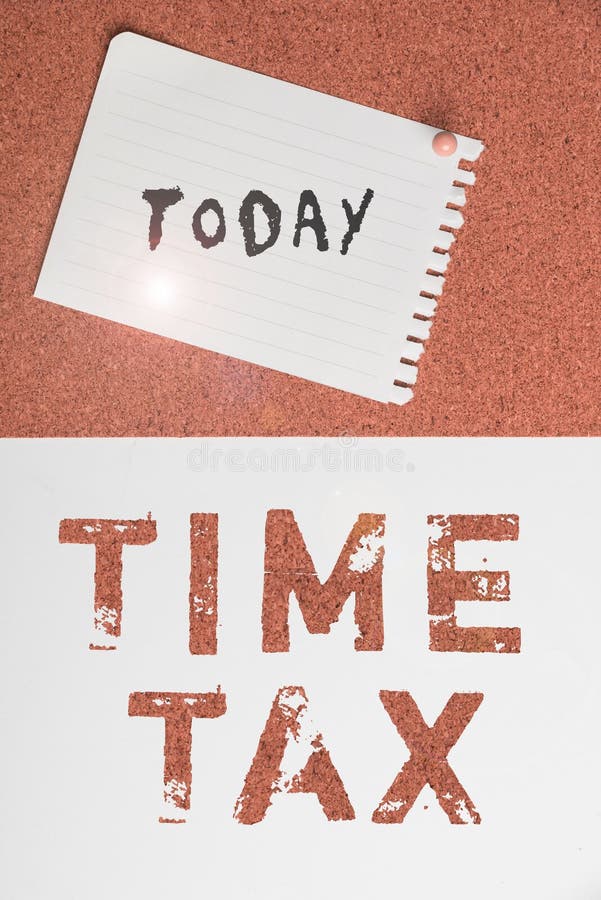 Sign Displaying Time Tax. Business Idea when Individual Taxpayers ... Sign Displaying Time Tax. Business Idea when Individual Taxpayers ...