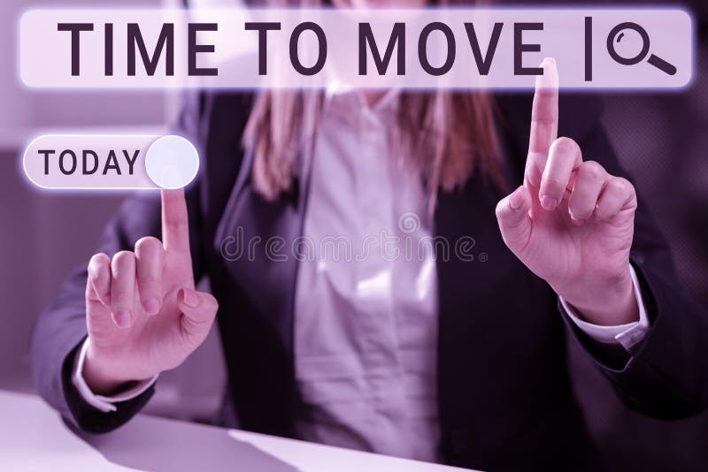 Sign Displaying Time To Move. Business Overview Best Period To Transfer ... Sign Displaying Time To Move. Business Overview Best Period To Transfer ...