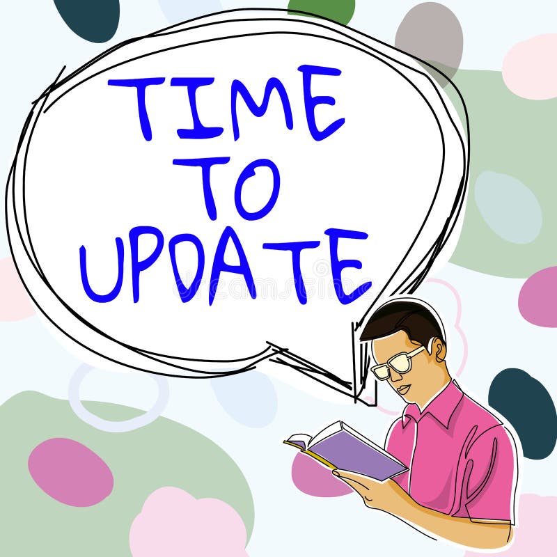 Sign Displaying Time To Update. Internet Concept the Latest Information ... Sign Displaying Time To Update. Internet Concept the Latest Information ...