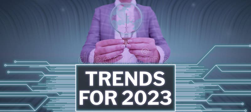 Sign Displaying Trends for 2023. Business Showcase List of Things that ... Sign Displaying Trends for 2023. Business Showcase List of Things that ...
