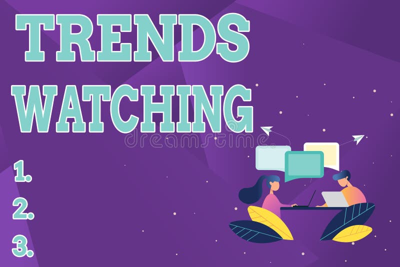 Sign Displaying Trends Watching. Word for Change or Development Towards ...