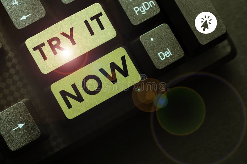 Sign Displaying Try it Now. Business Idea Free Trial of Something New ...