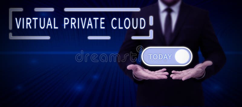Sign Displaying Virtual Private Cloud. Business Showcase Configurable ...