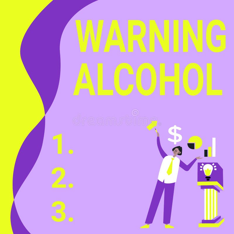 Sign Displaying Warning Alcohol. Internet Concept Messages Appear on ...