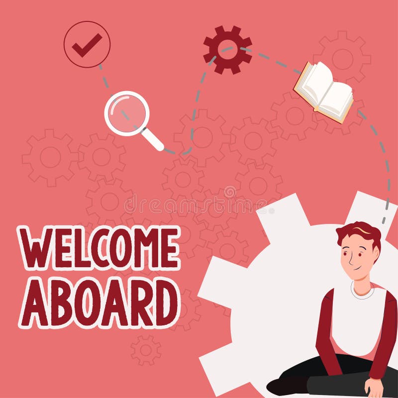 Hand Writing Sign Welcome AboardExpression of Greetings To a Person ...