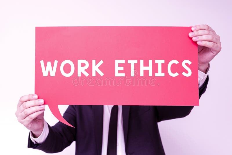 Sign Displaying Work Ethics. Word Written on a Set of Values Centered ...