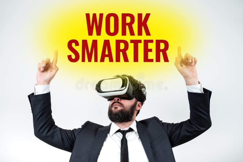 Sign Displaying Work Smarter. Internet Concept Efficiency Be Clever in ... Sign Displaying Work Smarter. Internet Concept Efficiency Be Clever in ...