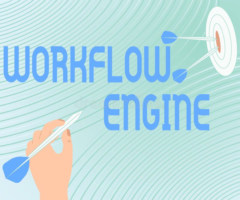 Sign Displaying Workflow Engine. Business Idea Software Application ... Sign Displaying Workflow Engine. Business Idea Software Application ...
