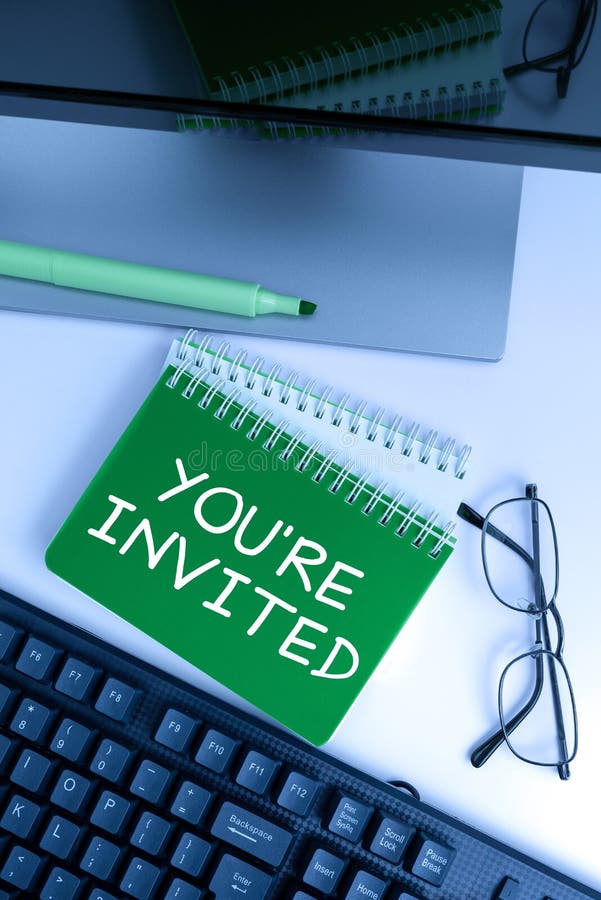 Sign Displaying You Re Invited. Business Approach Please Join Us in Our ... Sign Displaying You Re Invited. Business Approach Please Join Us in Our ...