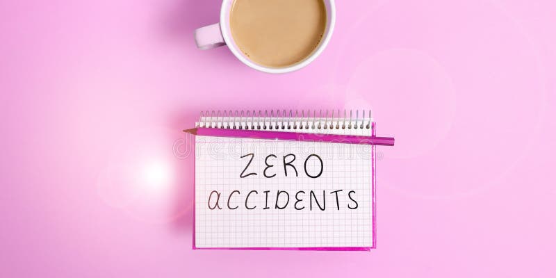 Sign Displaying Zero Accidents. Business Concept Important Strategy for ... Sign Displaying Zero Accidents. Business Concept Important Strategy for ...