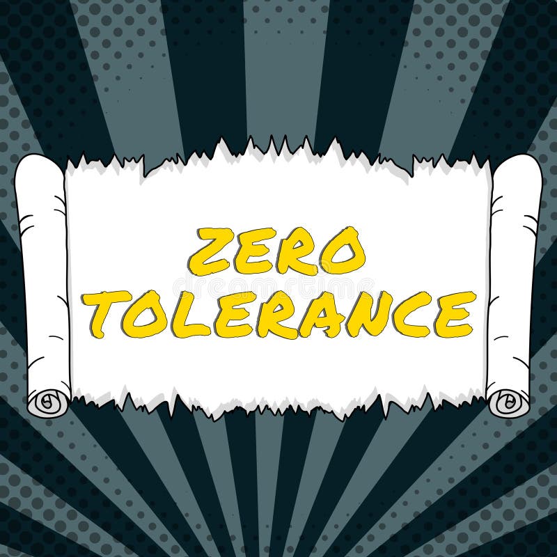 Sign Displaying Zero Tolerance. Business Idea Refusal To Accept ...