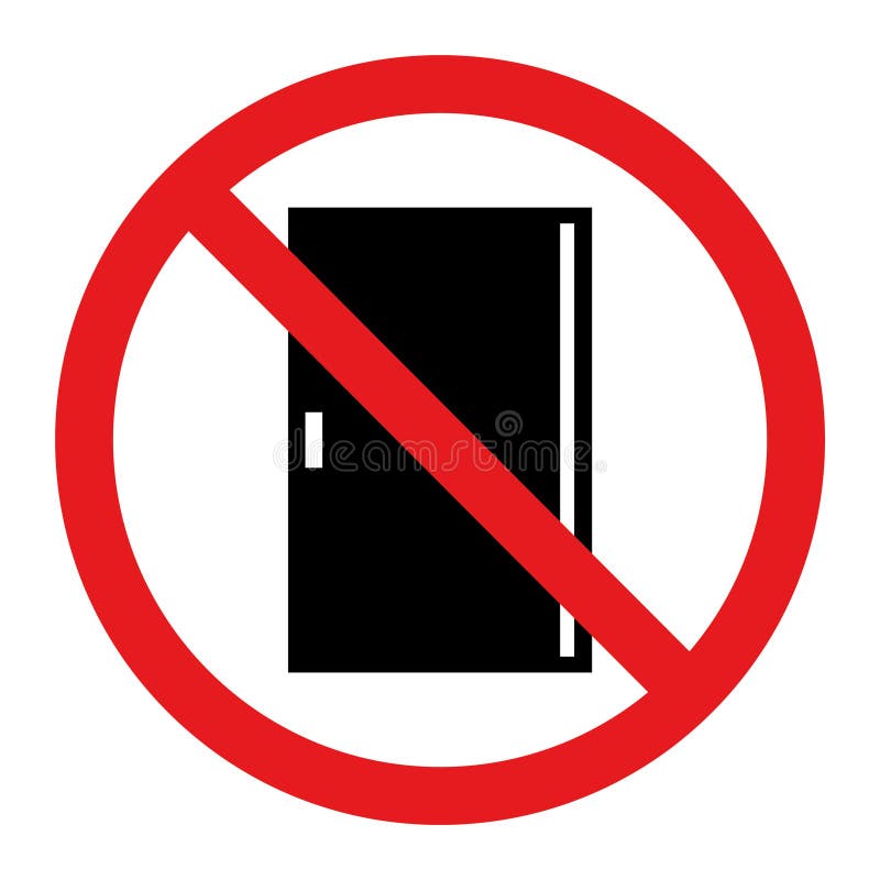 Sign Forbidden To Open the Door Vector Illustration. Stock Illustration ...