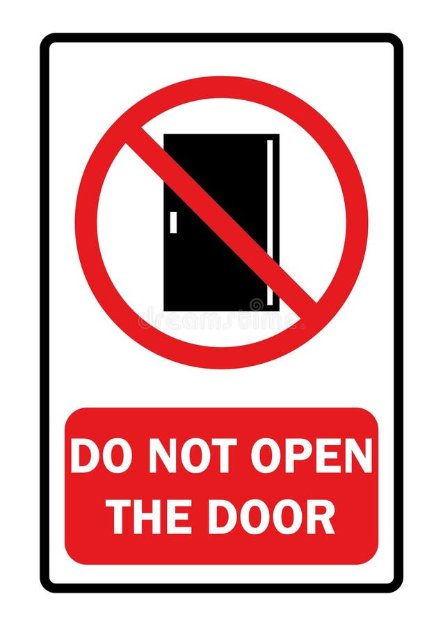 Sign Forbidden To Open the Door Vector Illustration. Stock Illustration ...