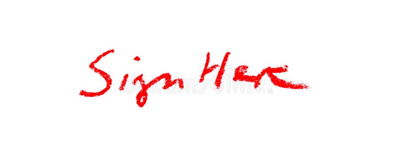 Sign Here - Red Pencil Signature Stock Illustration - Illustration of ...