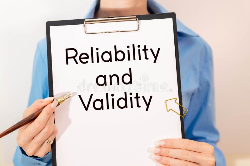 A Sign with the Inscription Reliability and Validity on the Table with ...