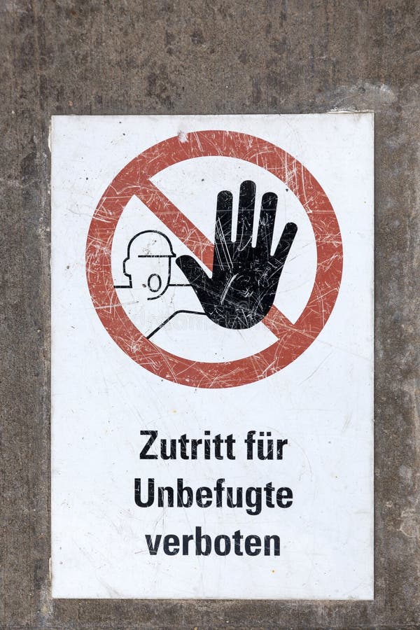 Sign with the Inscription "Unauthorized Persons are Prohibited from ...