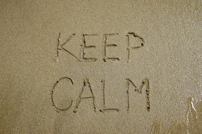 The Sign Keep Calm Written on Sand, Stress Free Concept Stock Image ...