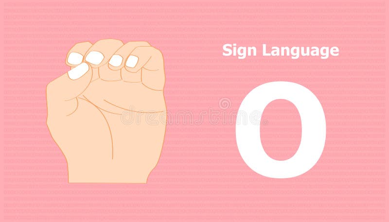 Sign Language Alphabet O for Communication. Vector Illustration Eps10 ...