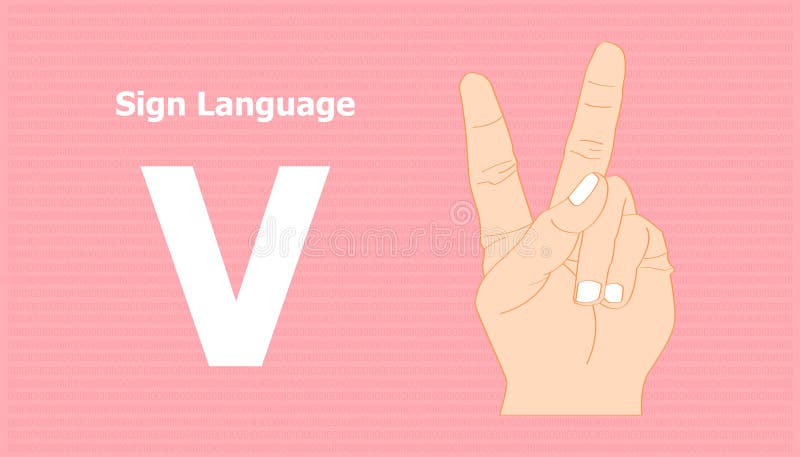 Sign Language Alphabet V for Communication. Vector Illustration Eps10 ...