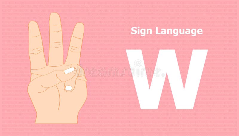 Sign Language Alphabet W for Communication. Vector Illustration Eps10 ...
