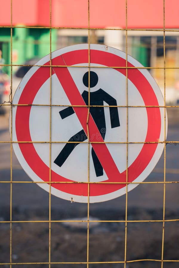 The Sign Passage is Prohibited on the Construction Site Stock Photo ...