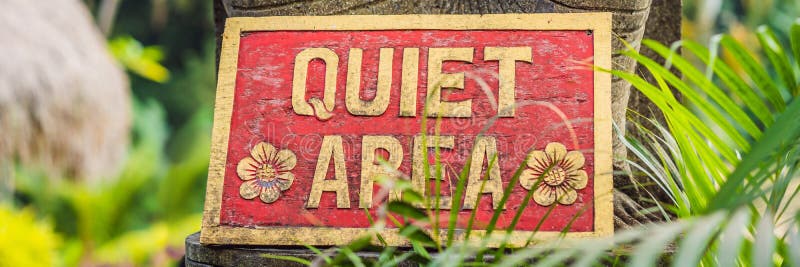 A Sign QUIET AREA in a Quiet Corner of the Garden BANNER, LONG FORMAT ...