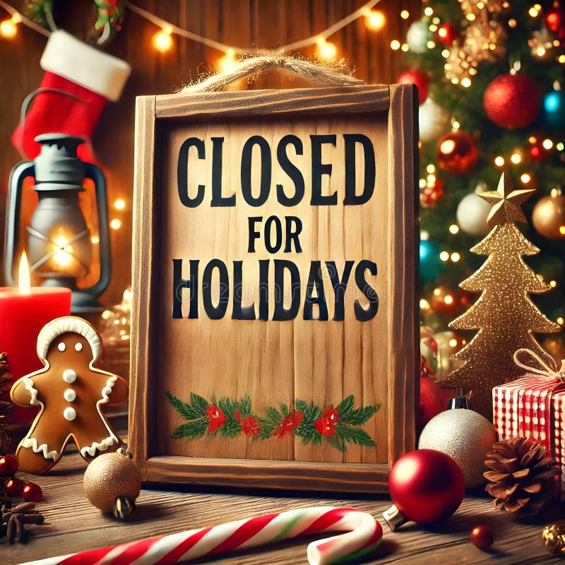 A Sign that Says Closed for Holidays is on a Table and Holidays Stock ...