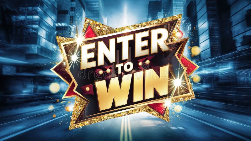 A Sign that Says Enter To Win Stock Illustration - Illustration of ...
